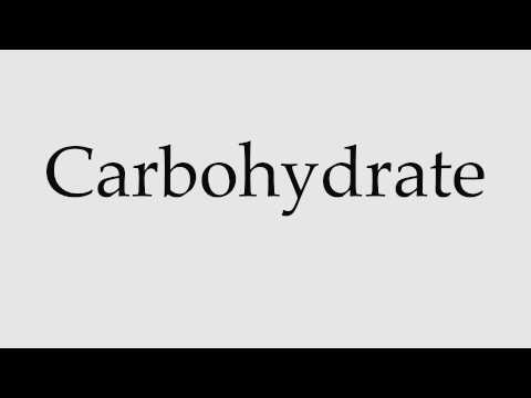 How to Pronounce Carbohydrate