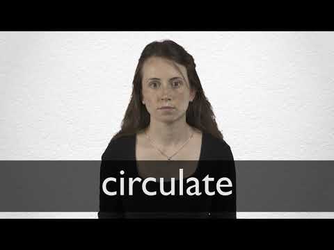CIRCULATE definition and meaning | Collins English Dictionary