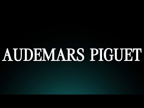 Audemars Piguet! Pronunciation (Luxury Watch Brand)