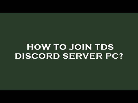 How to join tds discord server pc?