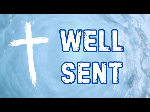Well Sent