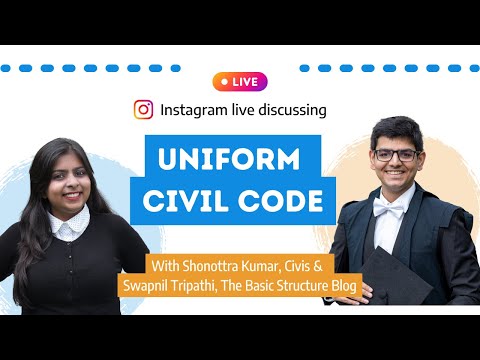 Conversation with Civis on the Uniform Civil Code – The 'Basic' Structure