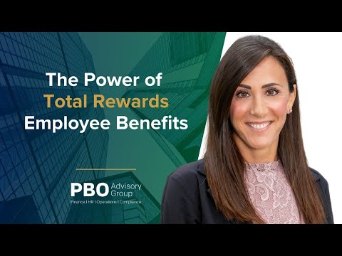 The Power of Total Rewards Employee Benefits