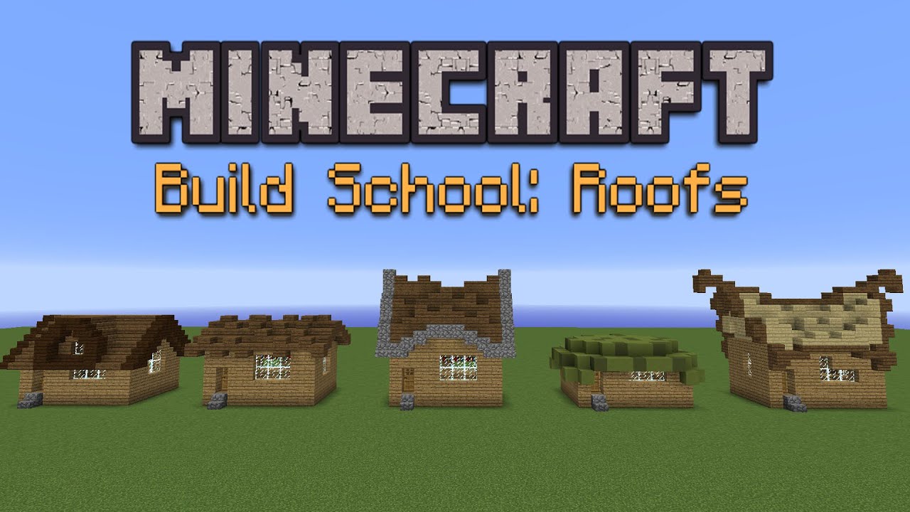 Minecraft Build School: Roofs!