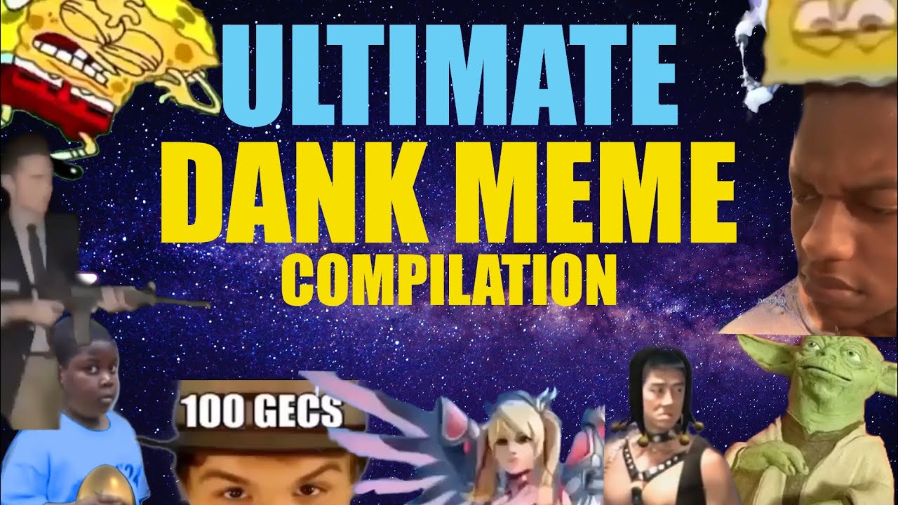 ULTIMATE DANK MEME COMPILATION V24
