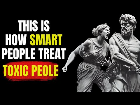 The wise never told you 11 ways to deal with toxic people | Stoicism