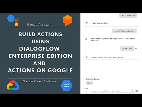 Build an App for Google Assistant using Dialogflow Enterprise Edition and Actions on Google