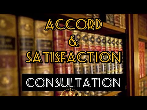 Accord &Satisfaction Consultation