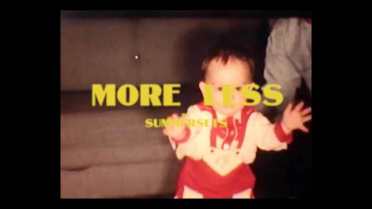 summersets - more less (official video)