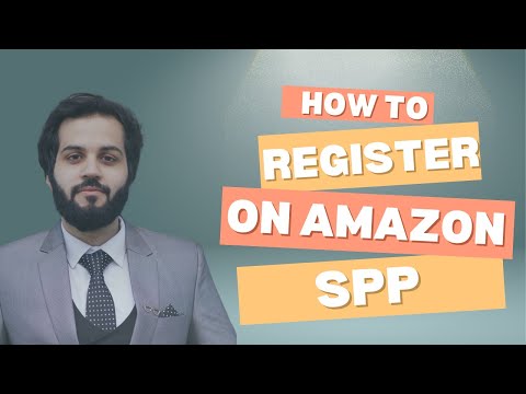 How to register on Amazon Solution Provider Portal (SPP) | Step by step guide