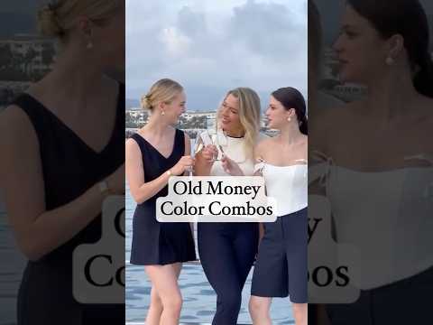 Most Elegant Old Money Color Combos For Elegant Ladies! #stayclassy #aesthetic #oldmoneylife