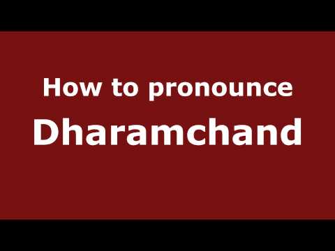 How to Pronounce Dharamchand - PronounceNames.com