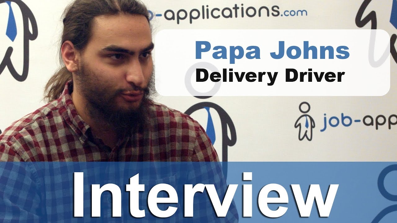 Papa Johns Interview - delivery driver