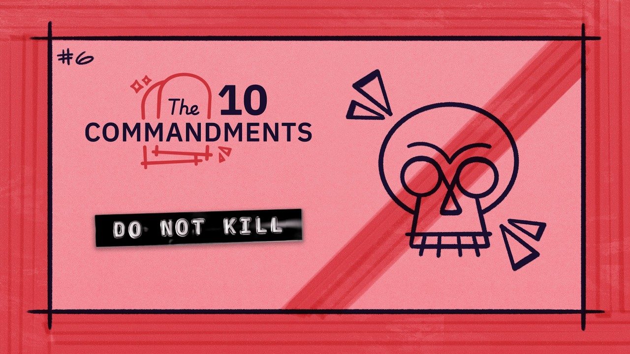 6th Commandment: Do Not Kill