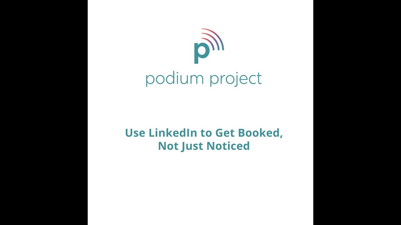 Use LinkedIn to Get Booked, Not Just Noticed