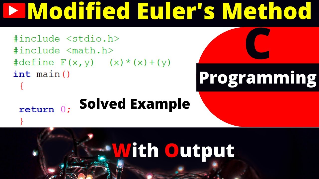 Modified Euler's Method C programming with output