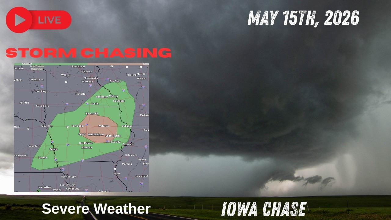 🔴Live Storm Chaser- Severe Weather in Iowa - Live as it Happened 5.15.26