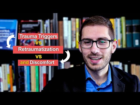 Trauma Triggers vs Retraumatization vs Discomfort
