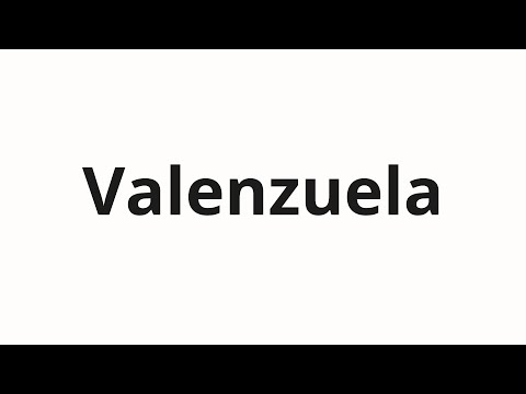 How to pronounce Valenzuela