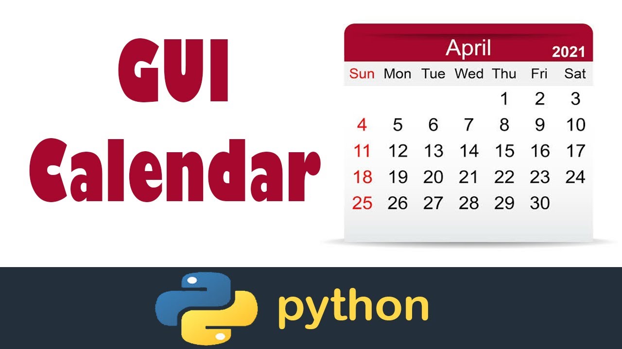 How to Create GUI Calendar using Python | Python Tkinter GUI Project