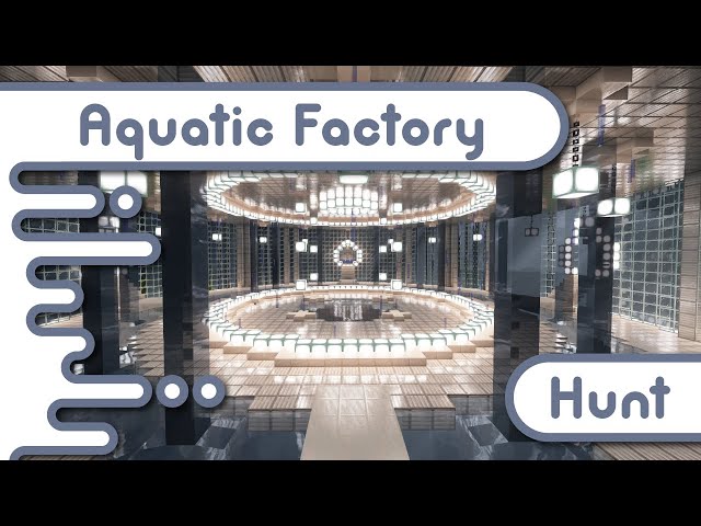Aquatic Factory Hunt Minecraft Map