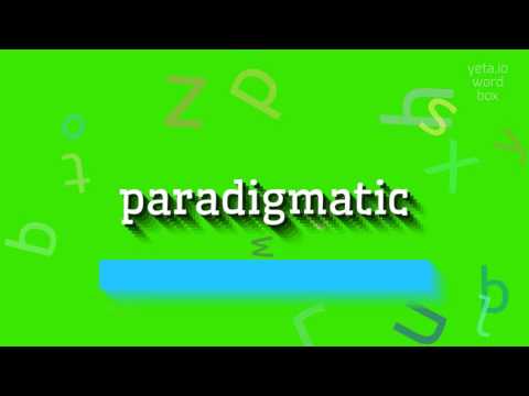 HOW TO SAY PARADIGMATIC? #paradigmatic