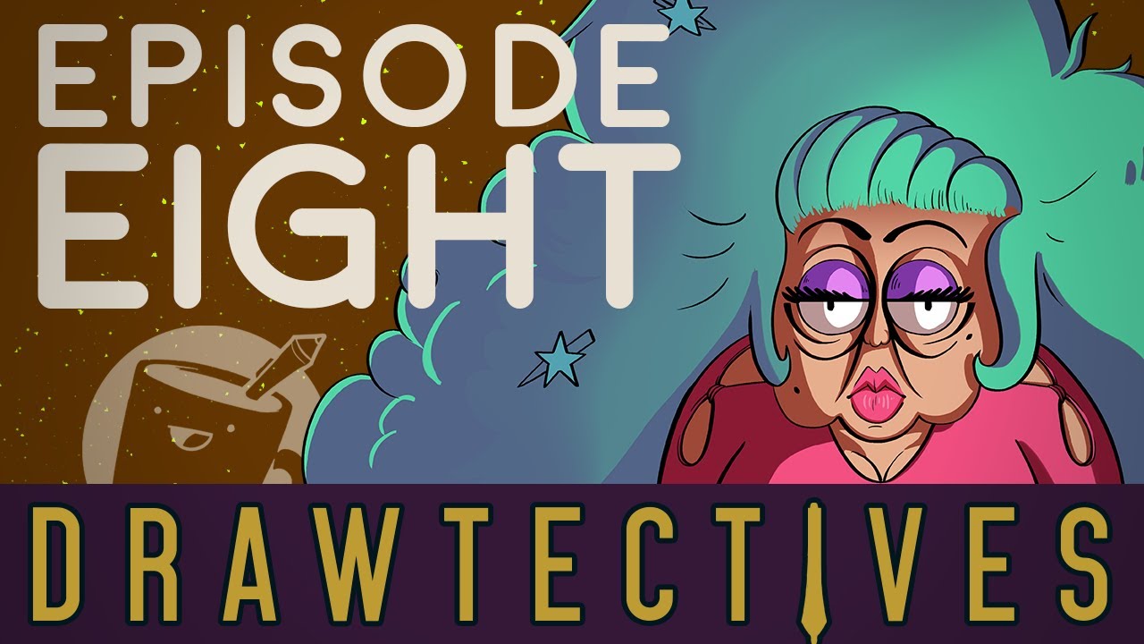 Drawtectives: Celestial Spear: Episode 8