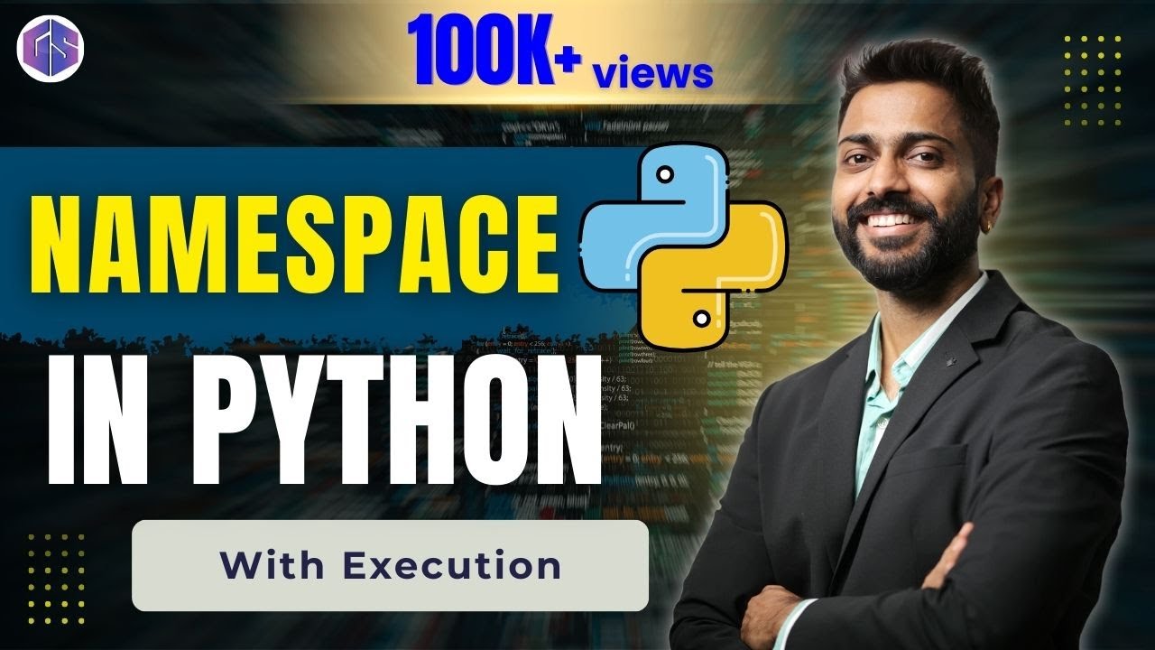 Lec-72: Namespace in Python 🐍 with examples