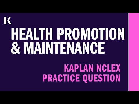 NCLEX Practice Question - Health Promotion and Maintenance