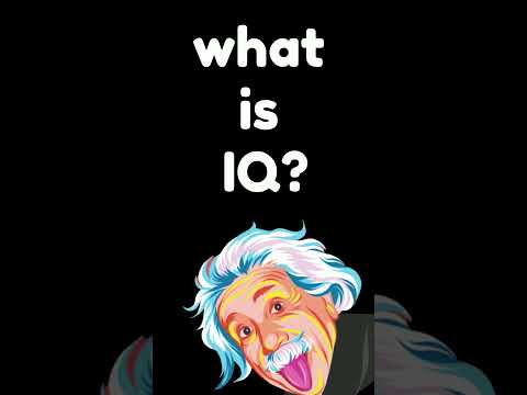 what is IQ? what does it mean?!