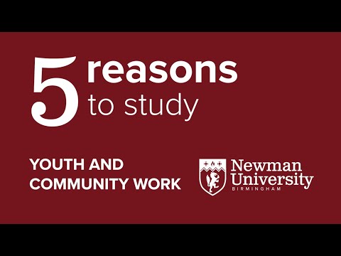 5 reasons to study Youth and Community Work at Newman University