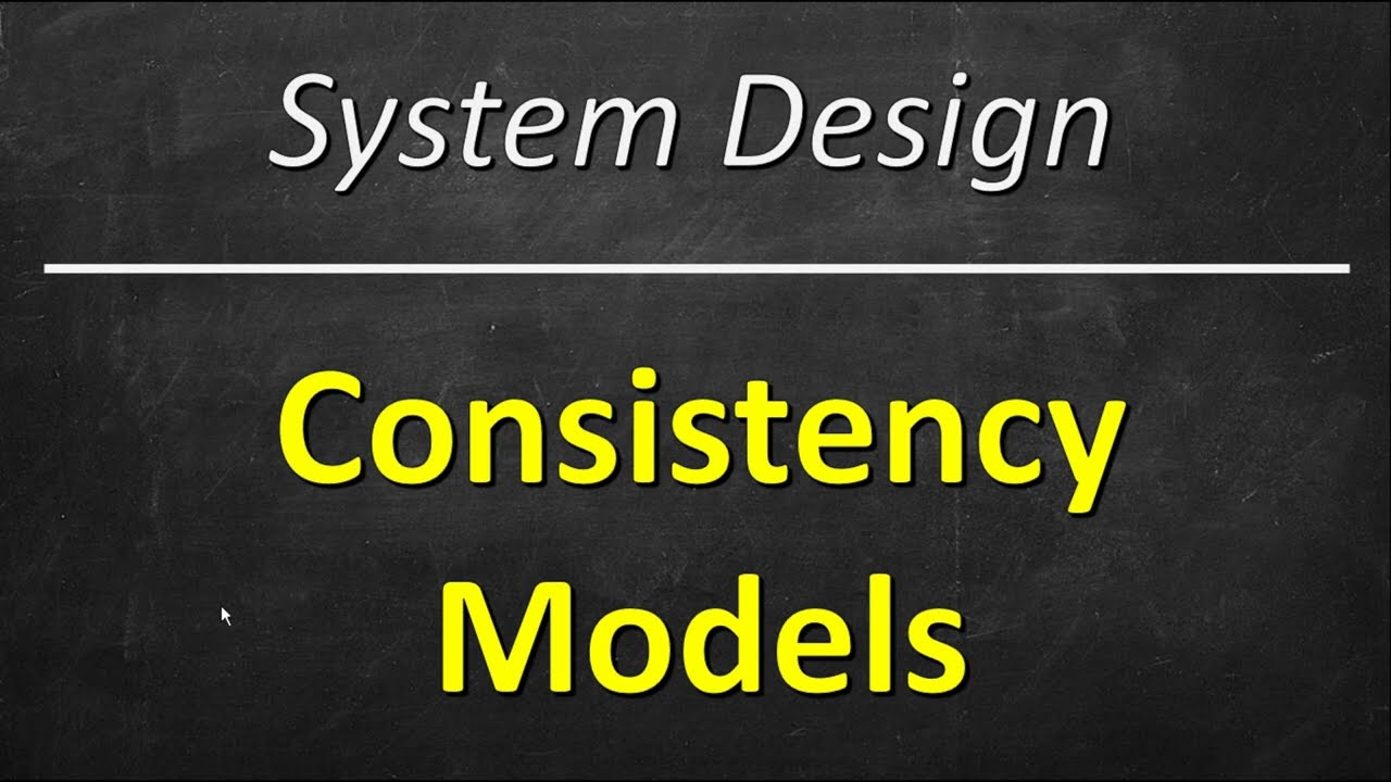 Consistency Models | System Design | Distributed Systems