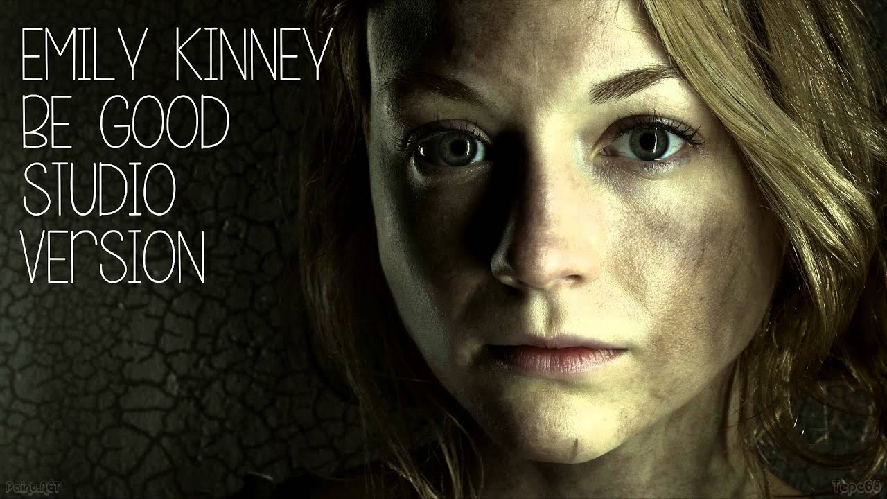 Emily Kinney - Be Good (STUDIO VERSION)