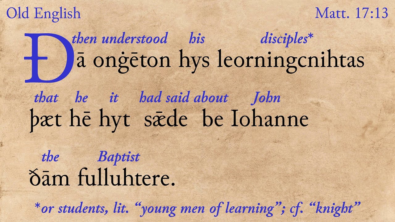 The Bible in Old, Middle, and Early Modern English (Matthew 17:13–17)