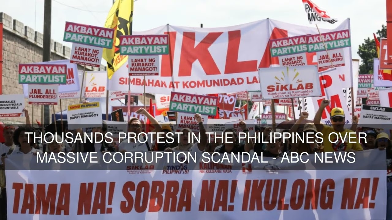 Thousands protest in the Philippines over massive corruption scandal - ABC News