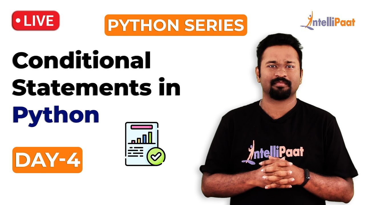 Python Series Day 4: Python Conditional Statements | If Else Statement In Python | Intellipaat