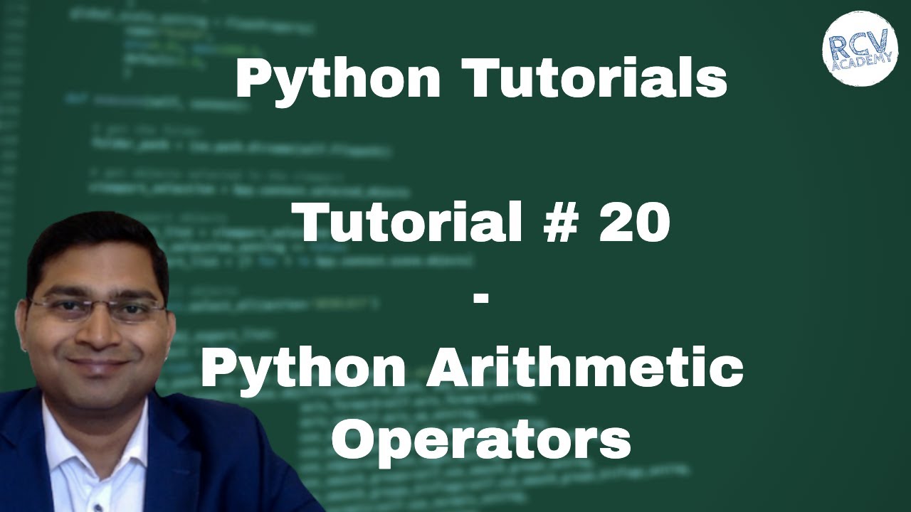 Python Beginner Tutorial #20 - Python Arithmetic Operators