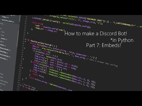 How to make a Discord Bot in Python! Part 7: Embeds!