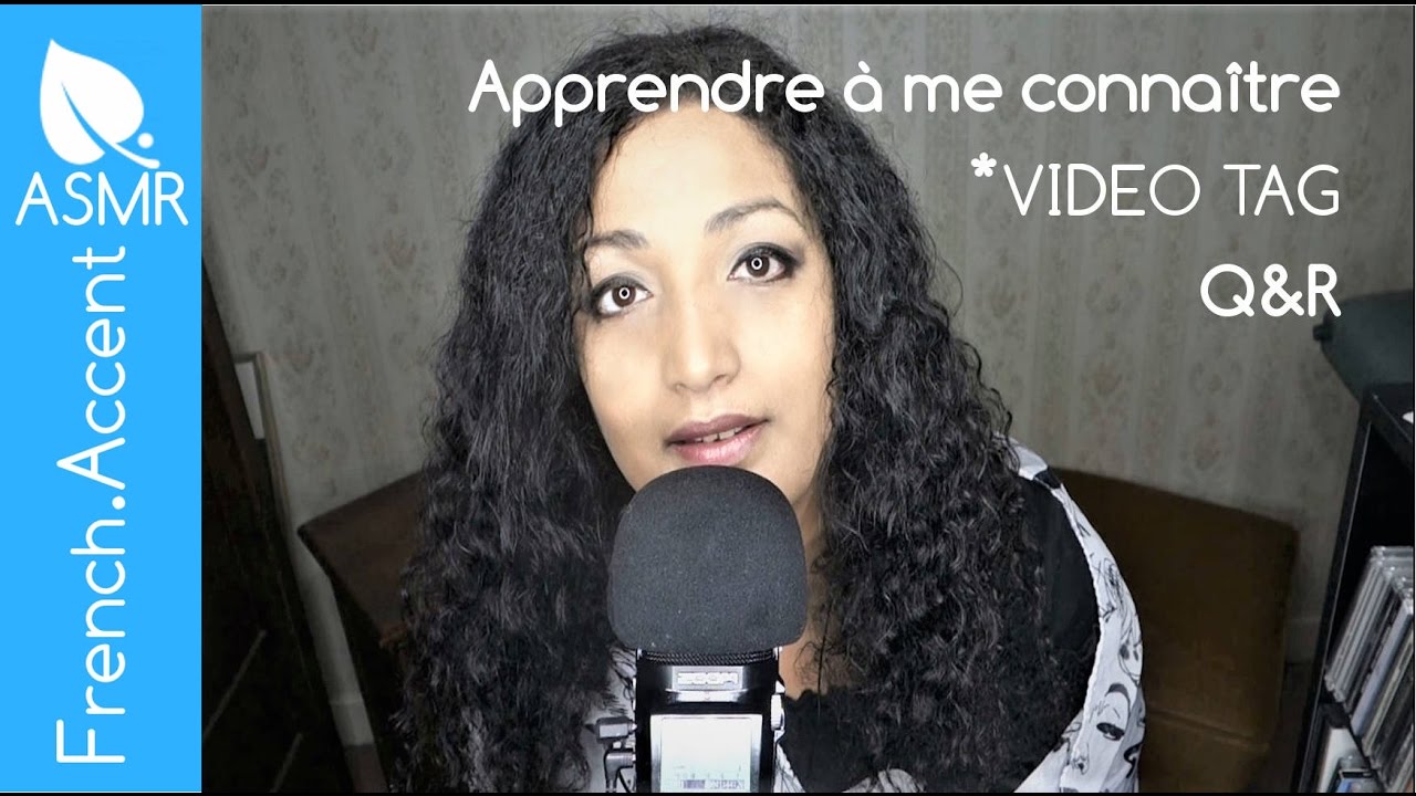 [ASMR français] FAQ - Q & R Réponses à vos questions - TAG VIDEO [french accent asmr]