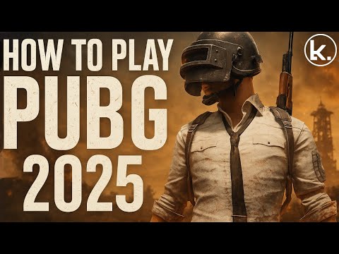 How To Play PUBG 2025