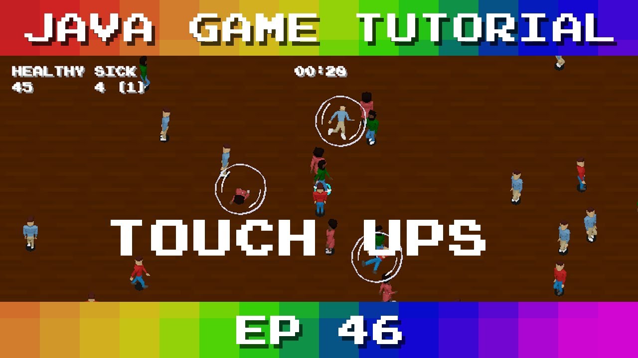 Java Game Tutorial: Ep 46 - Touch Ups