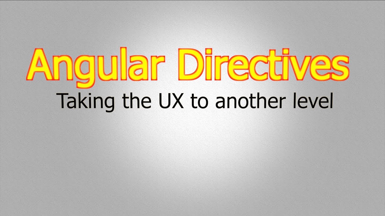 Angular Directives | Advanced Concepts | Ionic Angular
