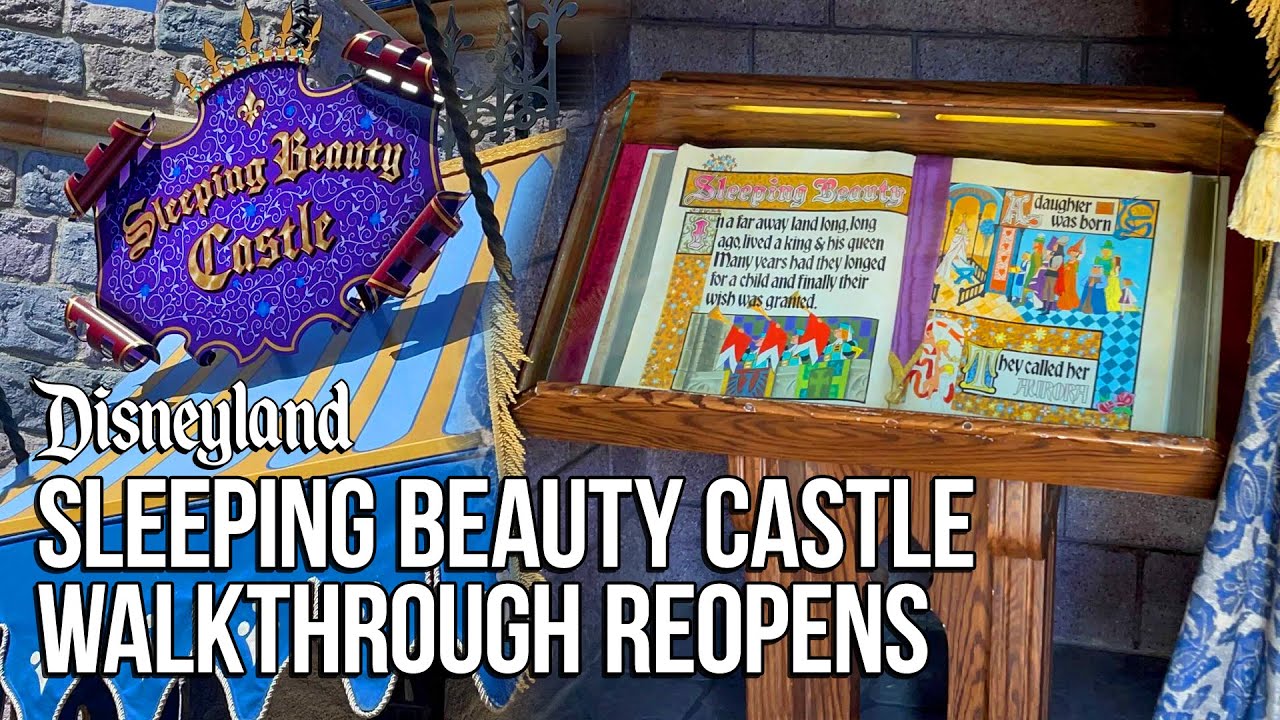 Sleeping Beauty Castle Walkthrough Reopens at Disneyland