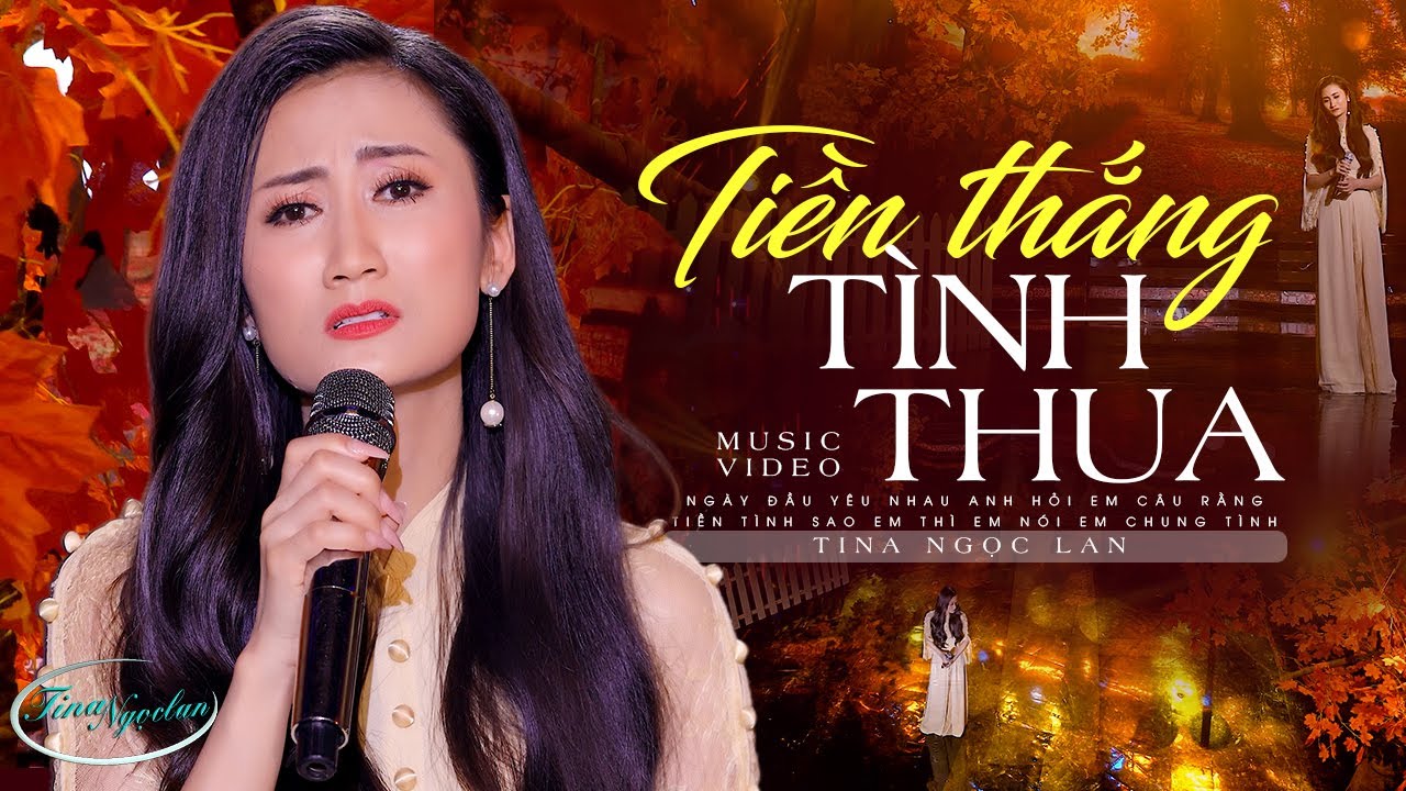 Tiền Thắng Tình Thua by Tina Ngọc Lan from Vietnam | Popnable