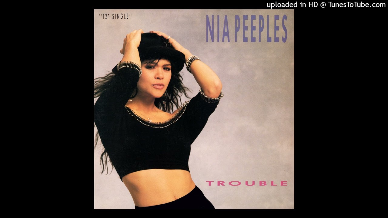 Nia Peeples- A2- Trouble- 7'' Version