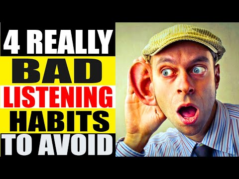 4 Bad Listening Habits That EVERYONE Should Avoid