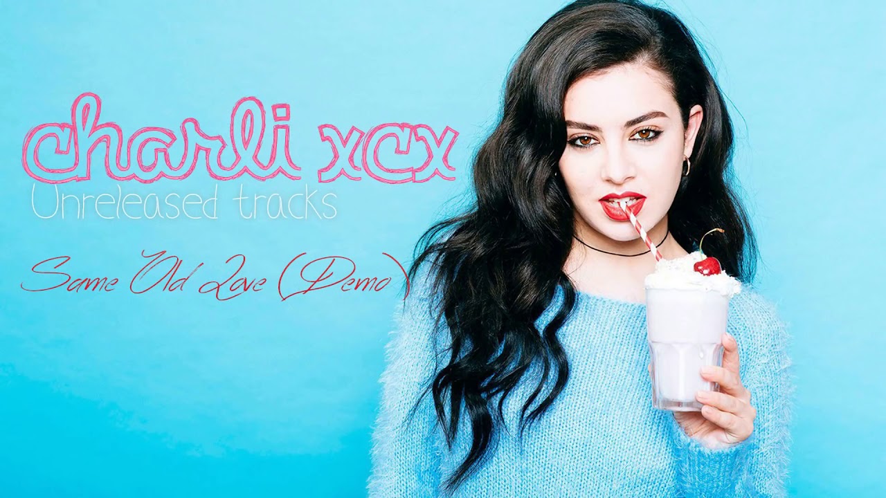 Charli XCX - Same Old Love ft. Iggy Azalea (UNRELEASED SONG)