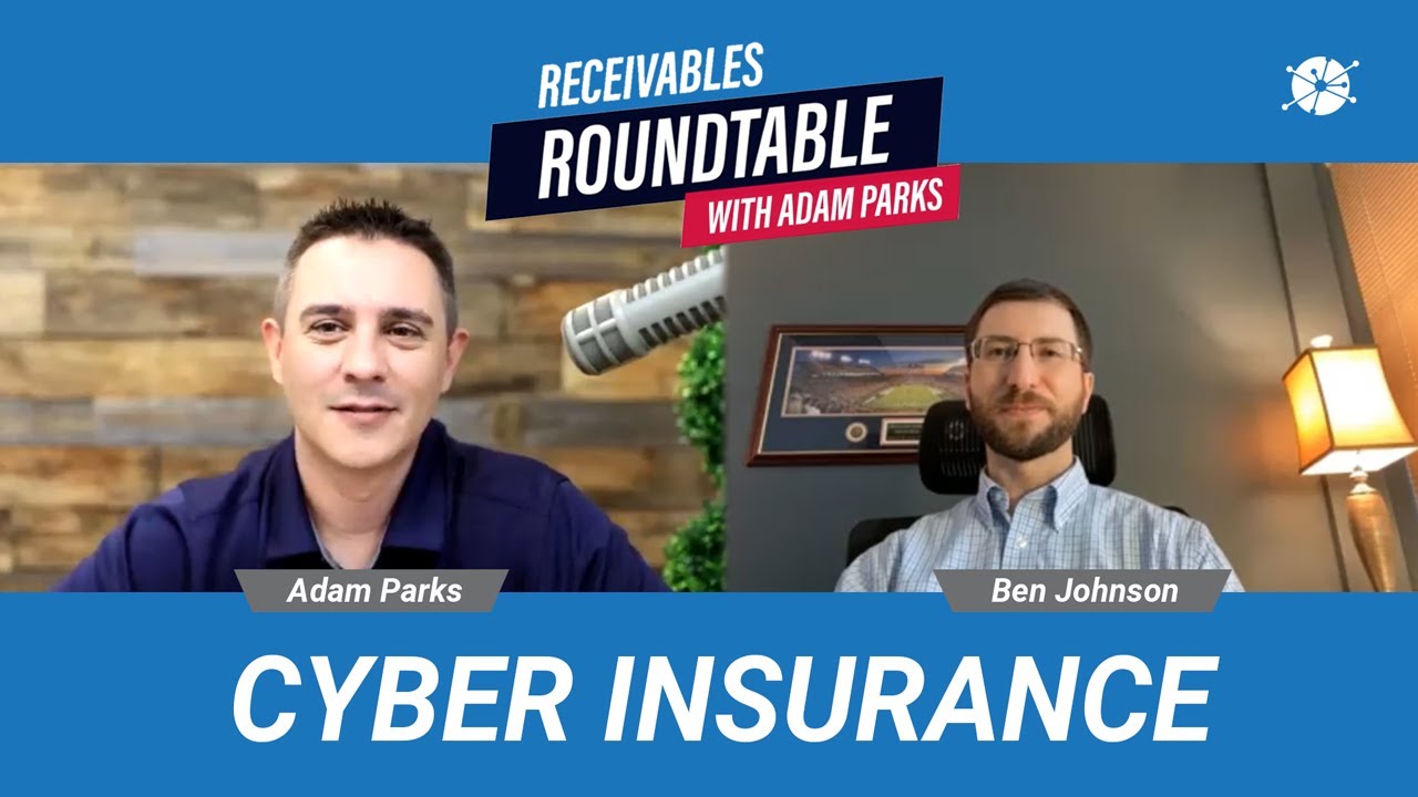 Cornerstone | Ben Johnson talks about Cyber Liability | Receivables Roundtable Ep. 33