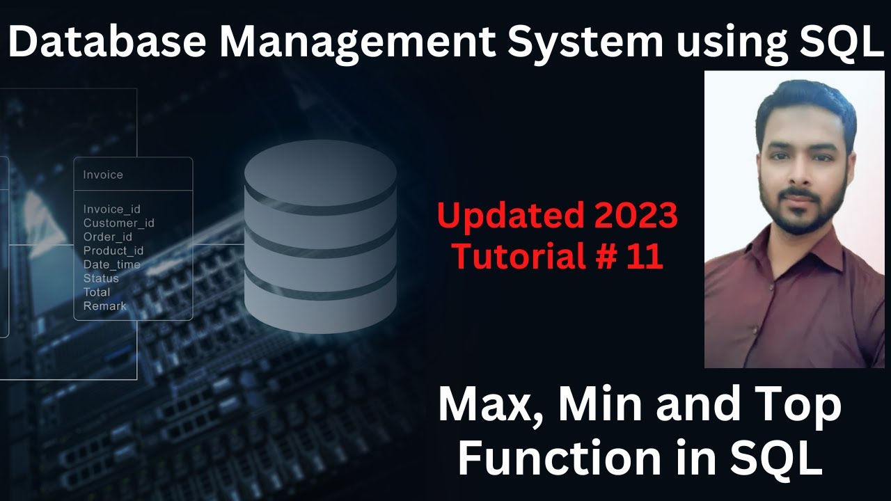 Tutorial 11: Max, Min and Top Function in SQL