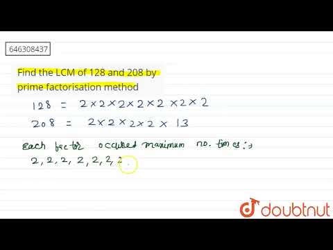 Find the LCM of 128 and 208 by prime factorisation method | CLASS 6 | PLAYING WITH NUMBERS | MA...